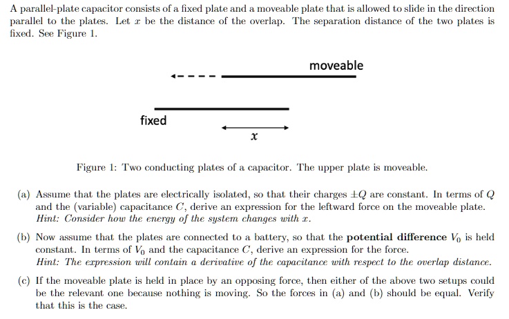 A parallel-plate capacitor consists of a fixed plate and a moveable ...
