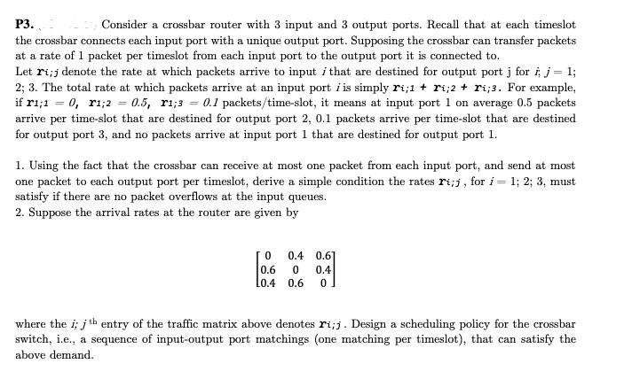 Solved P3 Consider A Crossbar Router With 3 Input And 3 Output Ports Recall That At Each