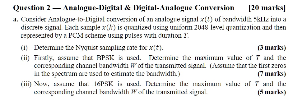 Solved Question 2 Analogue Digital Digital Analogue Conversion 20 Marks Consider Analogue To 