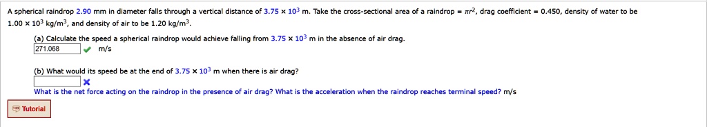 SOLVED: spherical raindrop 90 mMm diameter falls tnrough vertical ...