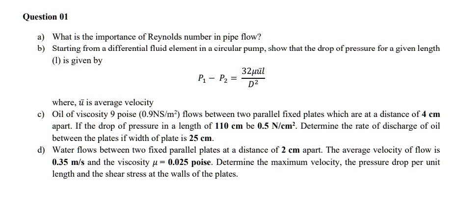 SOLVED: Question 01 a) What is the importance of Reynolds number in ...