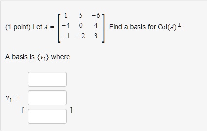 SOLVED: Let's find a basis for Col(4) - the column space of a matrix ...