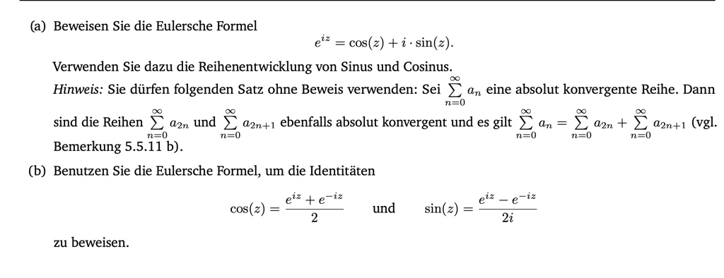 SOLVED: (a) Prove Euler's formula: To prove Euler's formula, we can use the series expansion of ...