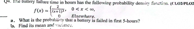 SOLVED: Q4. The battery failure time in hours has the following ...