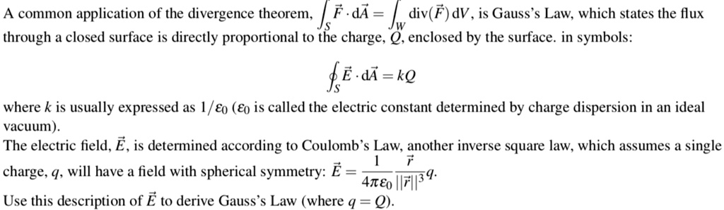 SOLVED: A common application of the divergence theorem, F Â· d = div(F ...
