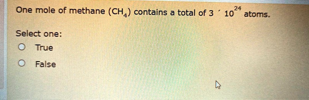 SOLVED: One mole of methane (CH4) contains a total of 3 1024 atoms ... SOLVED: One mole of methane (CH4) contains a total of 3 1024 atoms ...