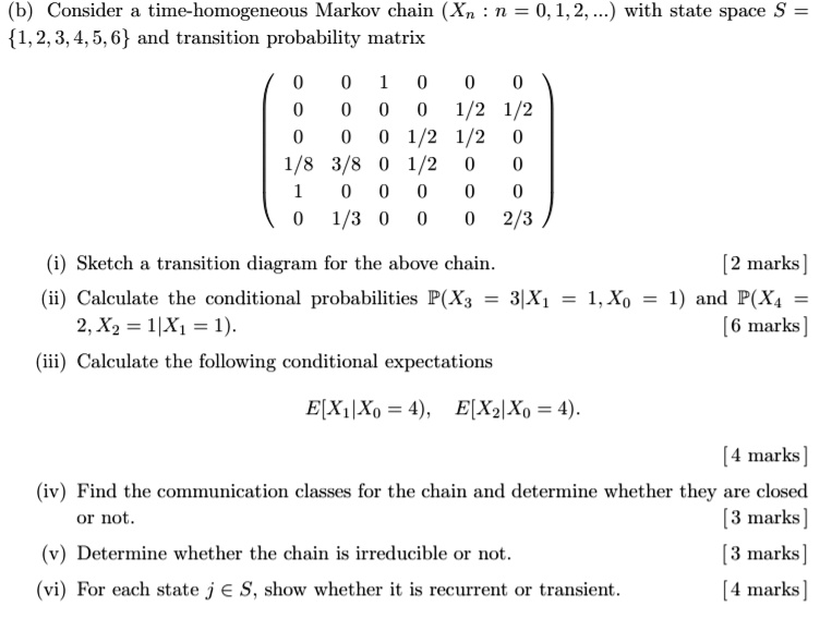 SOLVED: Consider a time-homogeneous Markov chain (Xn n = 0,1,2, 1,2,3,4 ...