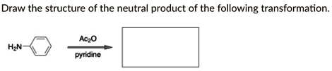 SOLVED: Draw the structure of the neutral product of the following ...