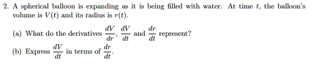 SOLVED: A spherical balloon is expanding as it is being filled with ...