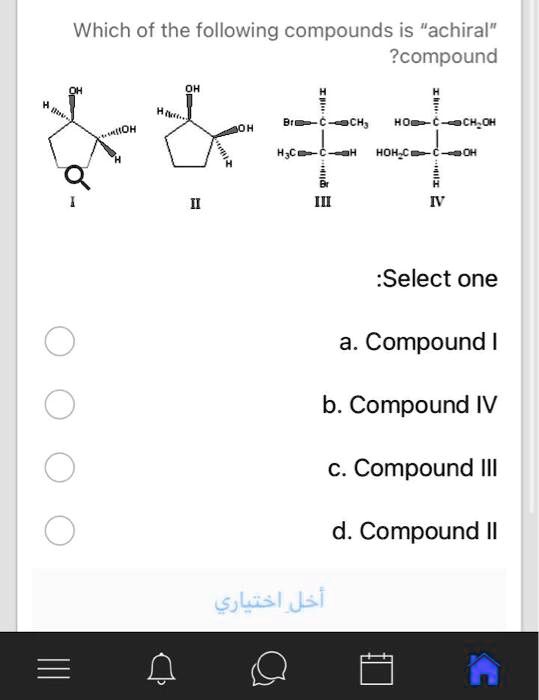 SOLVED: Which of the following compounds is "achiral" ?compound At ch ...