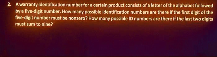 A warranty identification number for a certain product consists of a letter of the alphabet ...