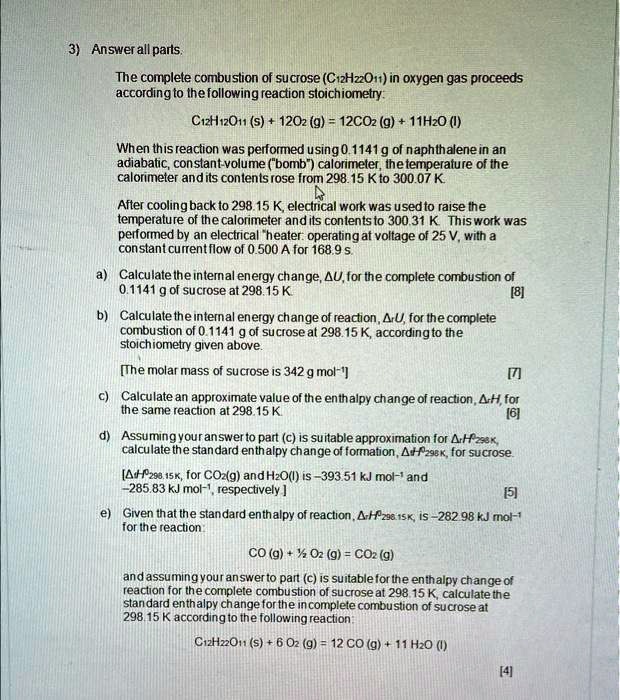 VIDEO solution: Answer all parts The complete combustion of sucrose ...
