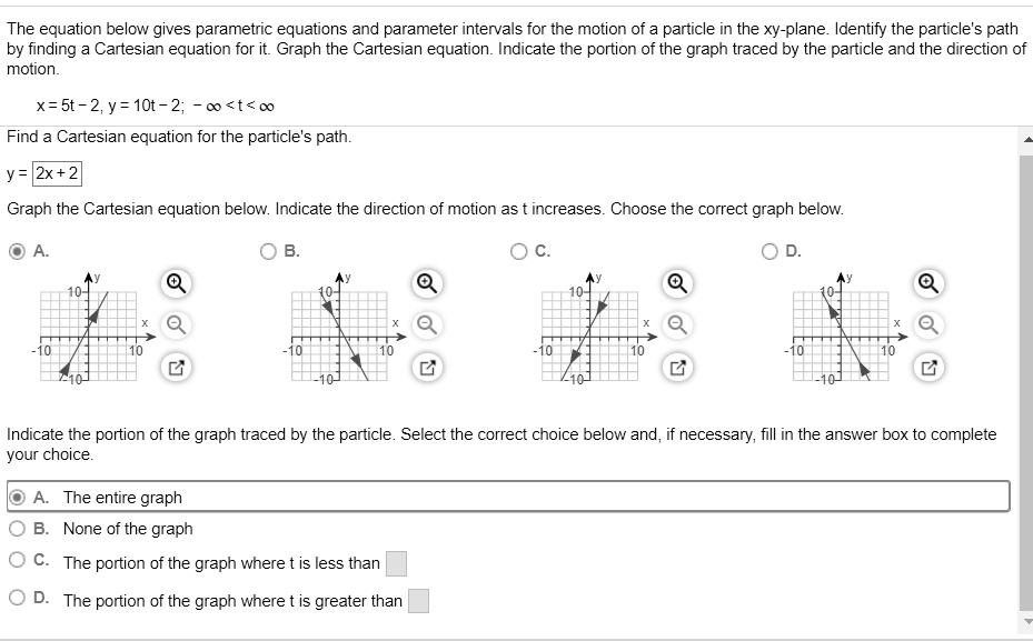 SOLVED: The equation below gives parametric equations and parameter intervals for the motion of ...