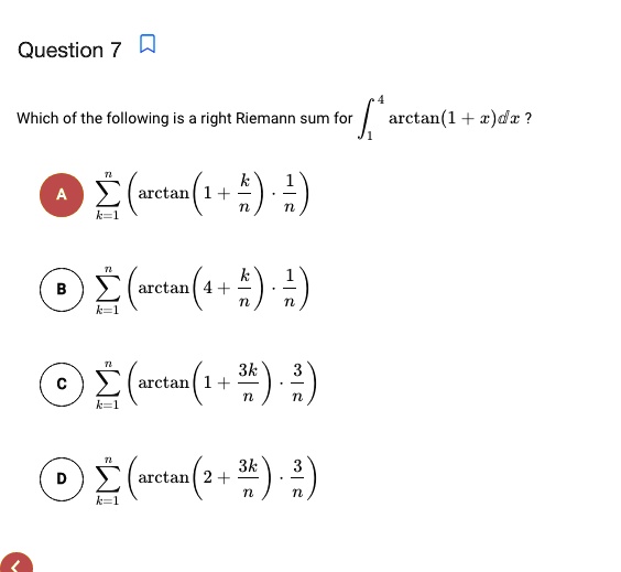 question which of the following is right riemann sum for l arctan1 dr e aretax1 4 2 arctan 42 4 ...