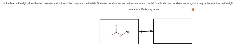 in the box on the right draw the best resonance structure of the ...