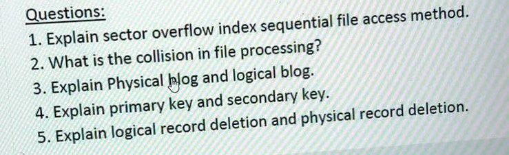 Solved Questions 1explain Sector Overflow Index Sequential File Access Method 2what Is The 7271
