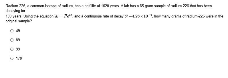 SOLVED: Radium-226 common isotope of radium; has half life of 1620 ...
