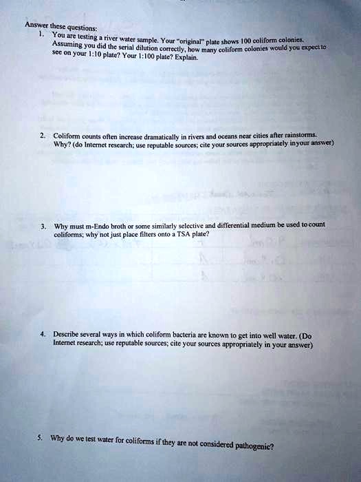 Answer These Questions 1 You Are Testing A River Water Sample Your