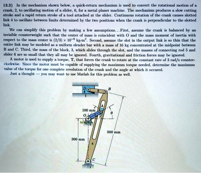 13.2 In the mechanism shown below, a quick-return mechanism is used to ...