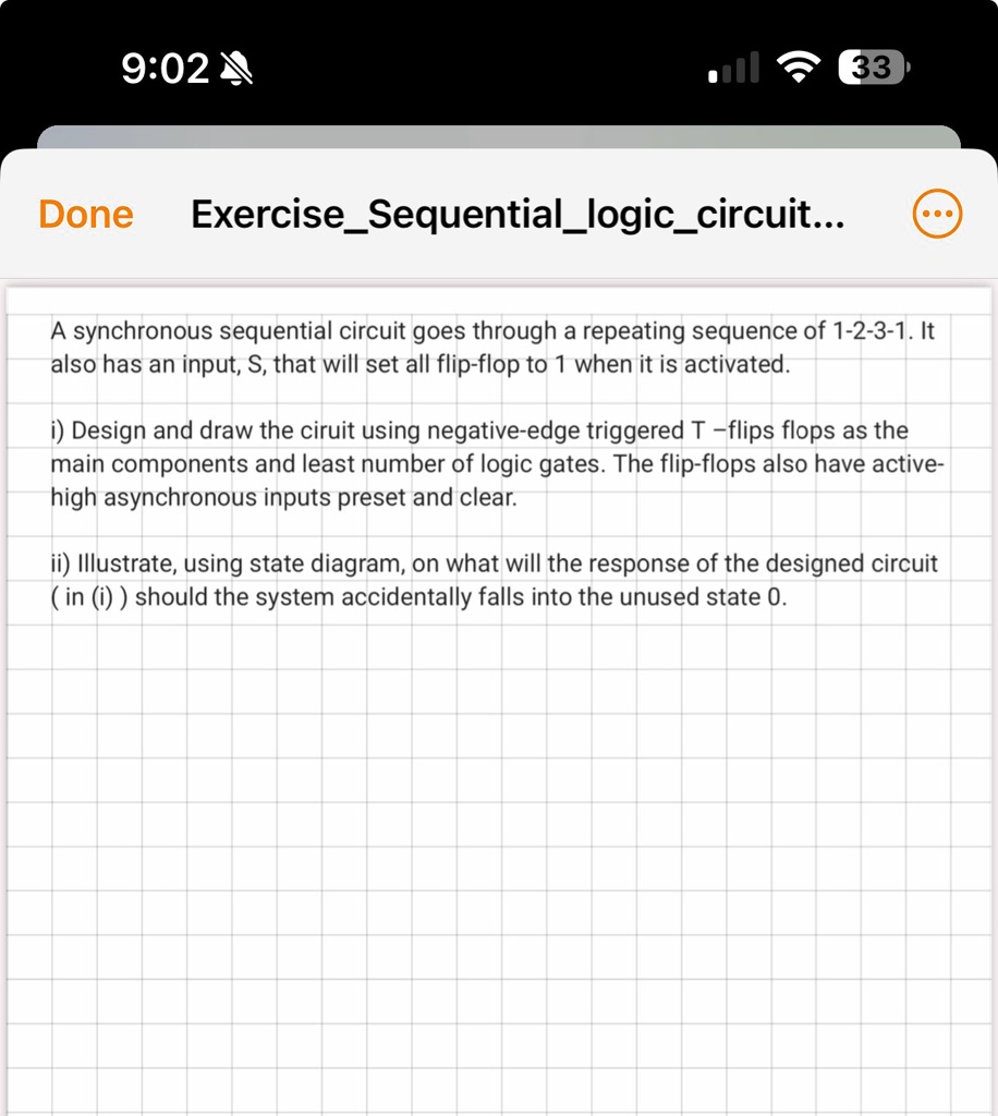 a synchronous sequential circuit goes through a repeating sequence of 1 2 3 1 it also has an ...