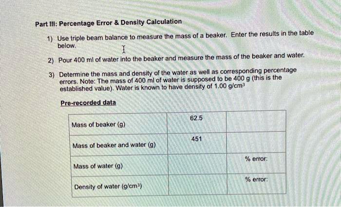 SOLVED: Part Ill: Percentage Error Density Calculation Use triple beam ...