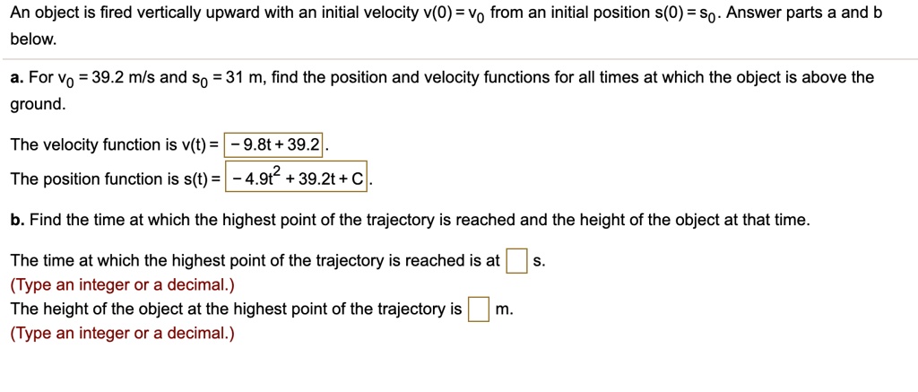 an object is fired vertically upward with an initial velocity v0 vo from an initial position s0 ...