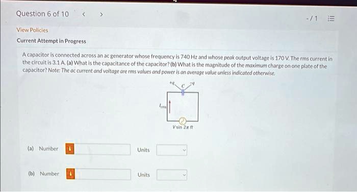 SOLVED: A capacitor is connected across an AC generator whose frequency is 740 Hz and whose peak ...