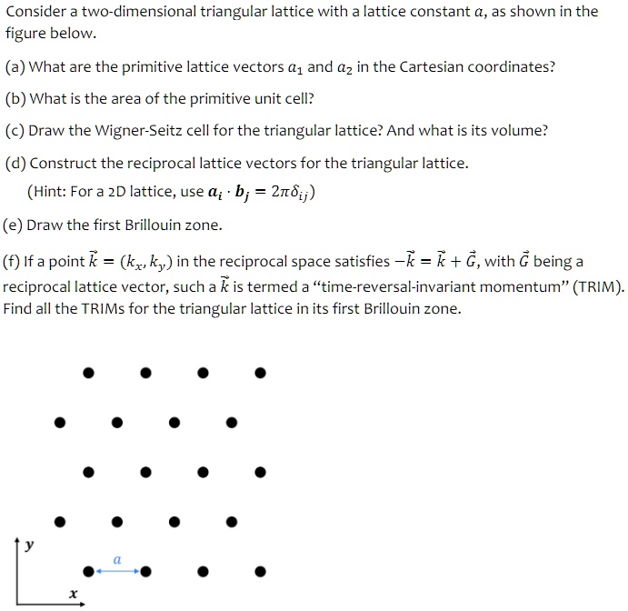 [get Answer] Consider A Two Dimensional Triangular Lattice With A