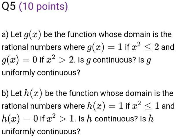 Solved Q5 10 Points A Let G Be The Function Whose Domain Is The Rational Numbers Where G
