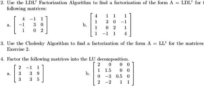 Solved Use The Ldl Factorization Algorithm To Find Factorization Of The Form Ldl For 5834