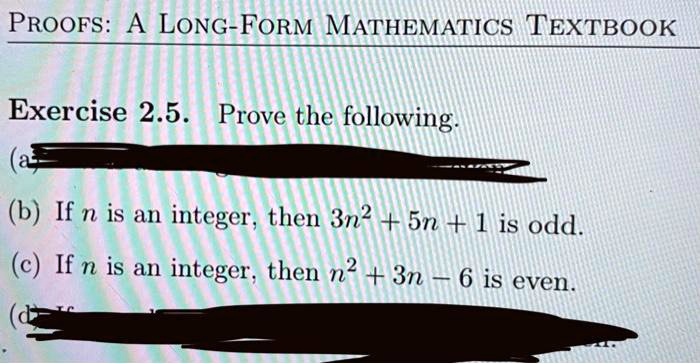 SOLVED: Text: PROOFS: A LONG-FORM MATHEMATICS TEXTBOOK Exercise 2.5 ... SOLVED: Text: PROOFS: A LONG-FORM MATHEMATICS TEXTBOOK Exercise 2.5 ...