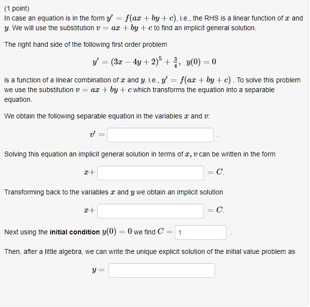 SOLVED:point) In case an equation is in the form y' y. We will use the substitution f(ar by + c ...