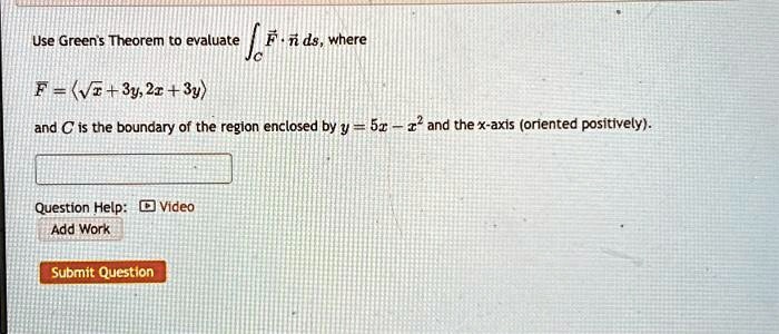 SOLVED: Please show all work. Use Green's Theorem to evaluate the line integral ∮C F⋅ds, where F ...