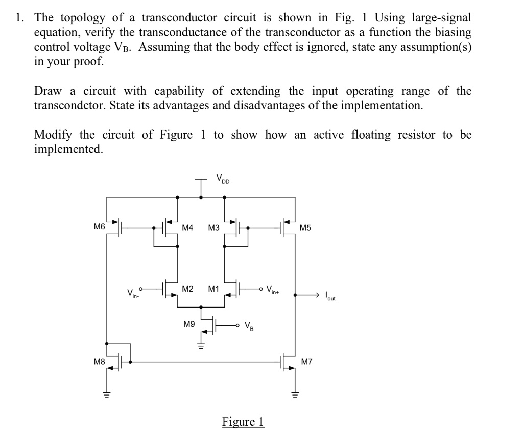 1. The topology of a transconductor circuit is shown in Fig. 1 Using ...