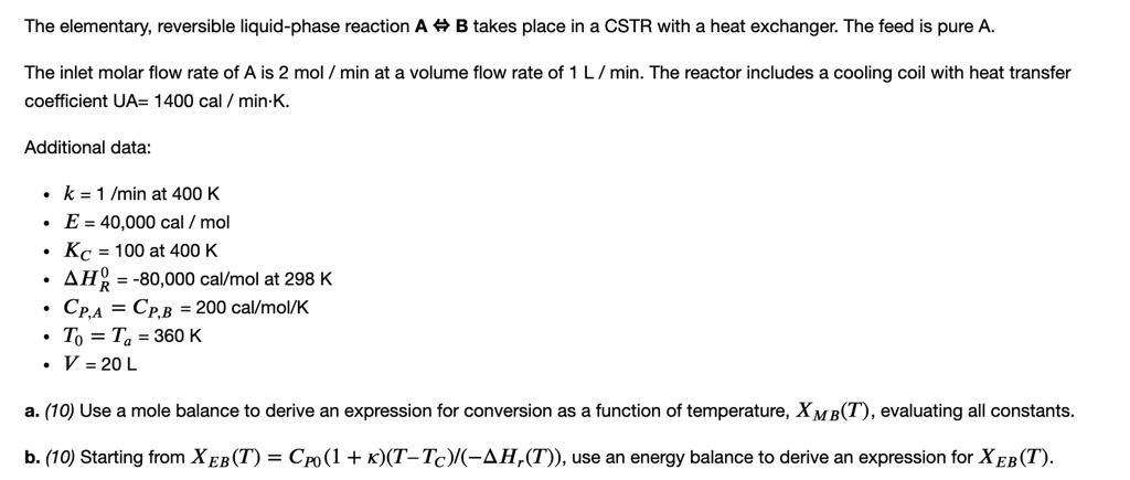 The elementary, reversible liquid-phase reaction A ↔B takes place in a ...