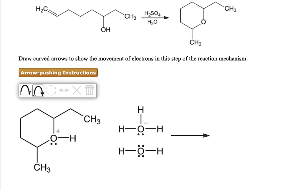 HzSO4 CH3 H2O OH Draw curved arrows to show the movement of electrons in this step of the ...
