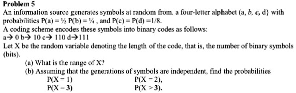 problem an informalion souree generales symbols al random from four leller alphabet b c d with ...