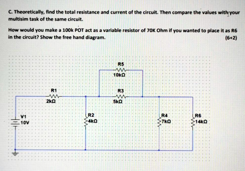 SOLVED: Use Multisim in both cases mandatory. Theoretically, find the total resistance and ...