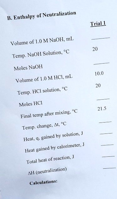 SOLVED: Enthalpy of Neutralization Trial Volume of 1.0 M NaOH; mL: NaOH Solution: *€ Temp. Moles ...