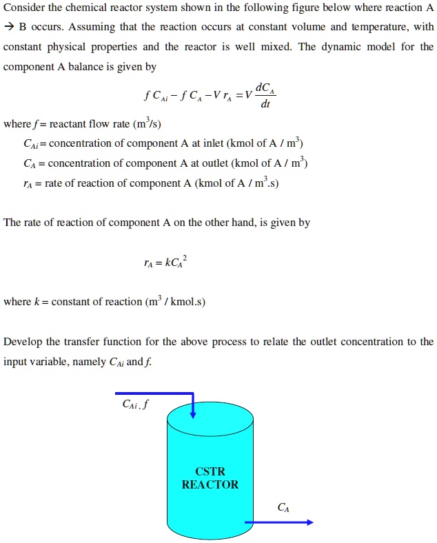 Consider the chemical reactor system shown in the following figure ...