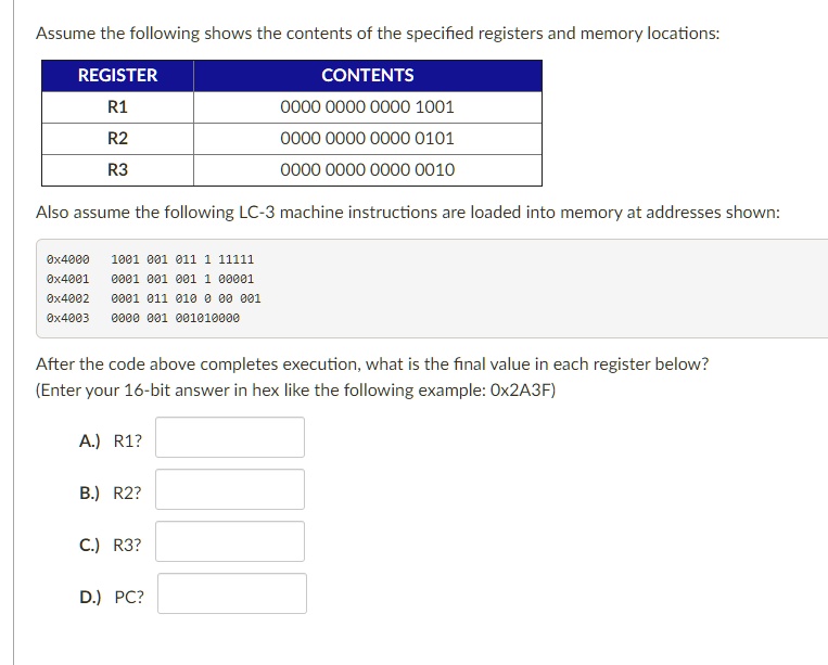 SOLVED: Assume the following shows the contents of the specified registers and memory locations ...