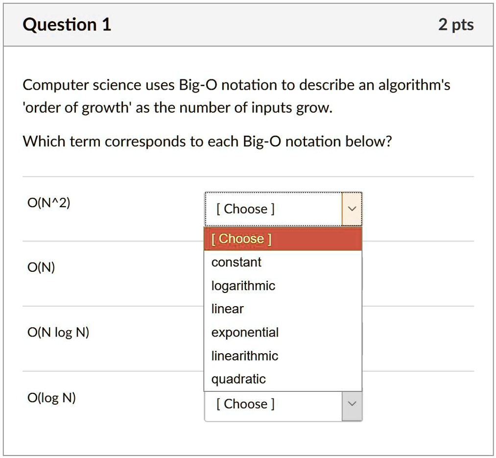 Solved Computer Science Uses Big O Notation To Describe An Algorithms Order Of Growth As The 