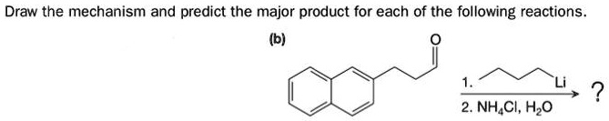 Draw the mechanism and predict the major product for each of the ...