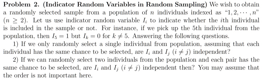 Solved Problem 2 Indicator Random Variables In Random Sampling We