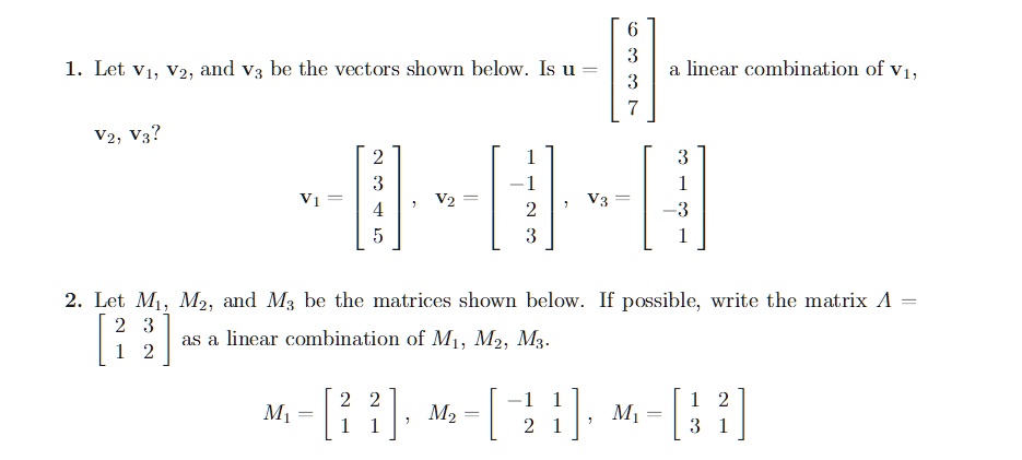 SOLVED: Let V1, V2, and Va be the vectors shown below. Is u a linear combination of V1, V2, V3 ...