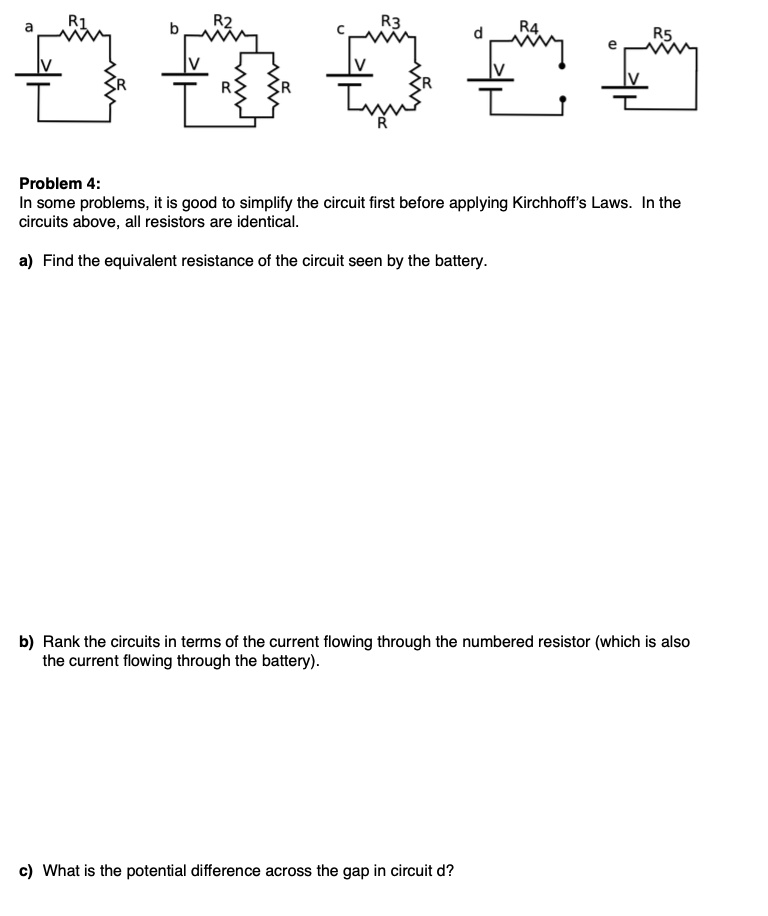 SOLVED: Problem 4: In some problems, it is good to simplify the circuit first before applying ...