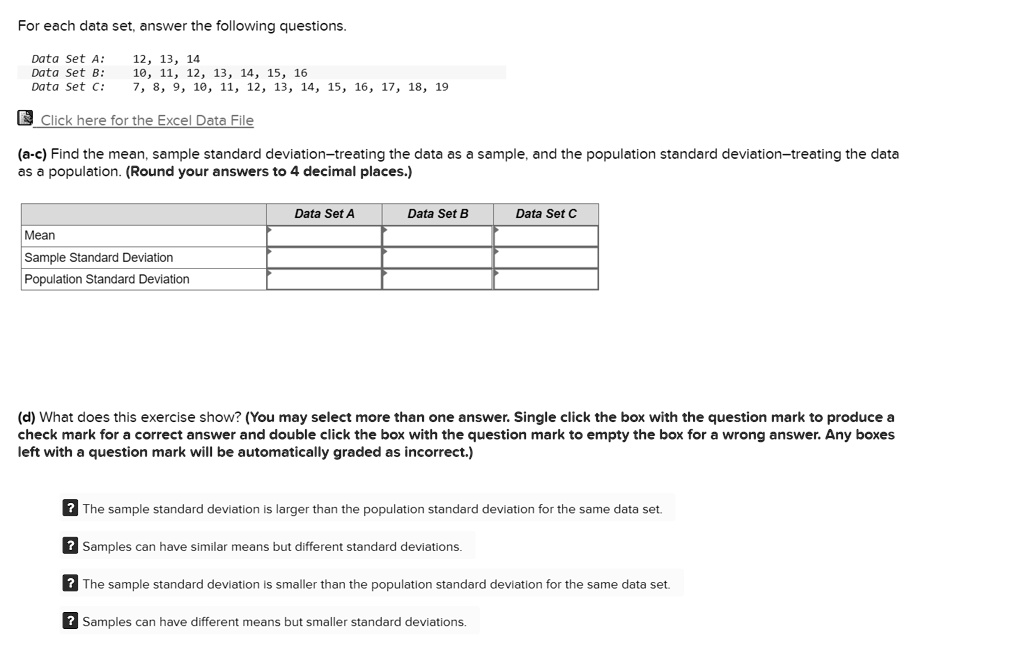 For each data set, answer the following questions: Data Set A: 12, 13 ...