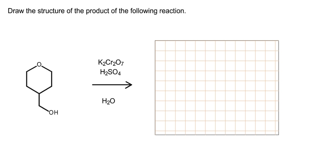 SOLVED: Draw the structure of the product of the following reaction: K2Cr2O7 + H2SO4 â†’ H2O ...