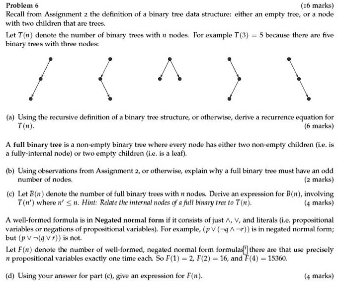 SOLVED: Problem 6 (16 marks): Recall from Assignment 2 the definition of a binary tree data ...
