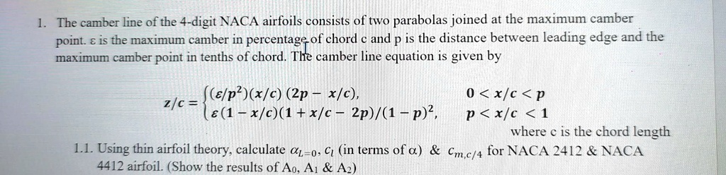 SOLVED: The camber line of the 4-digit NACA airfoils consists of two ...